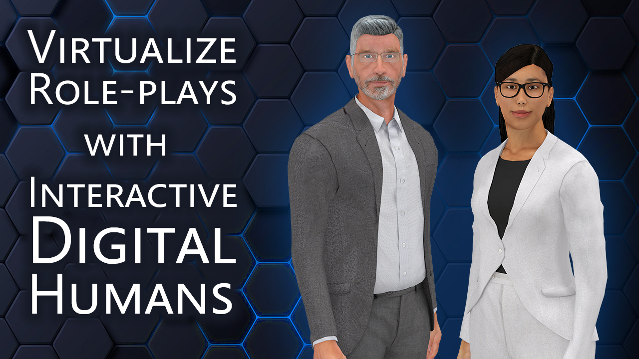 5 Advantages of Virtualizing Role-Plays with Digital Human Technology